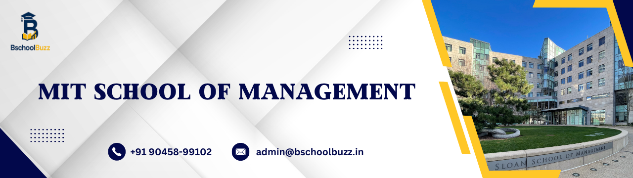 MIT SOM: MBA Admission, Fees, Ranking, Placements Info